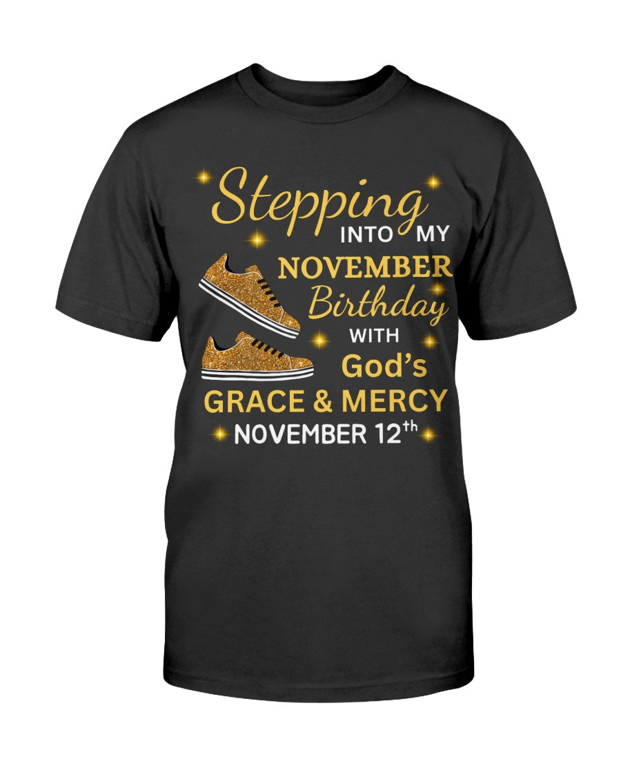 STEPPING INTO MY NOVEMBER 12th BIRTHDAY T-SHIRT – Joy Goodies